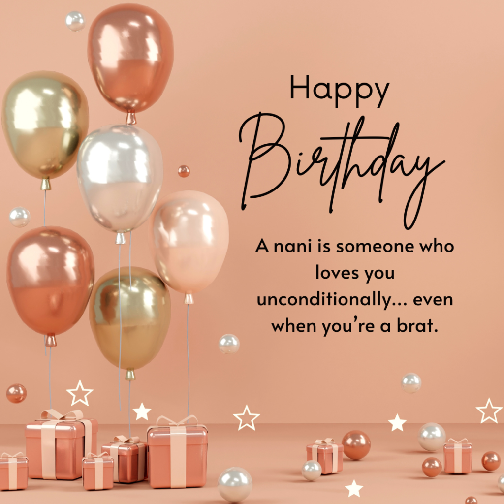 70+ Happy Birthday Nani : Wishes, Messages, Quotes, Cards And Images ...