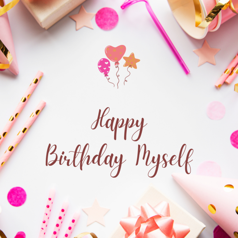 75+ Birthday Wishes Yourself : Messages, Quotes, Card, Status & Images ...
