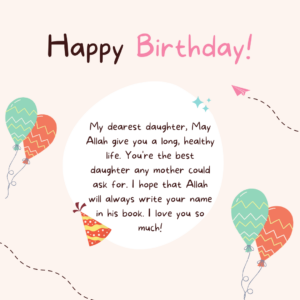 95+ Islamic Birthday Wishes For Daughter : Quotes, Messages, Card ...