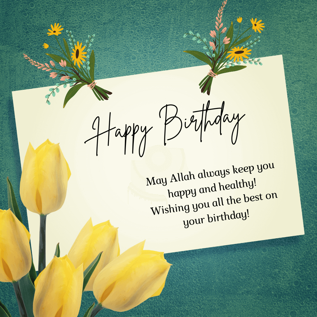 90+ Islamic Birthday Wishes, Duas, Messages, Quotes, Card, Images And ...