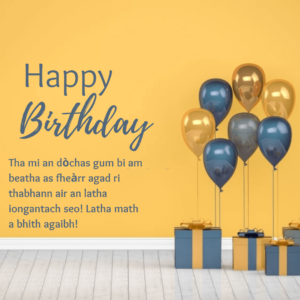 90+ Scottish Birthday Wishes : Quotes, Messages, Card, Status And ...