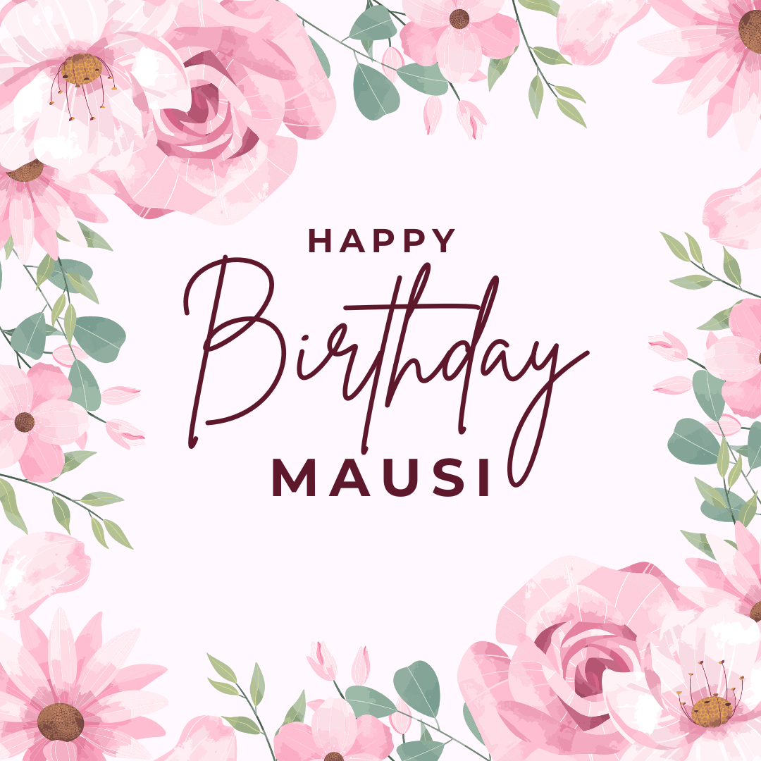 50+ Happy Birthday Mausi: Wishes, Messages, Quotes, Status, Cards And ...