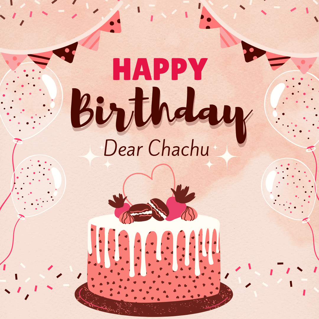 75+ Happy Birthday Wishes For Chachu - Messages, Quotes, Images, Cards ...